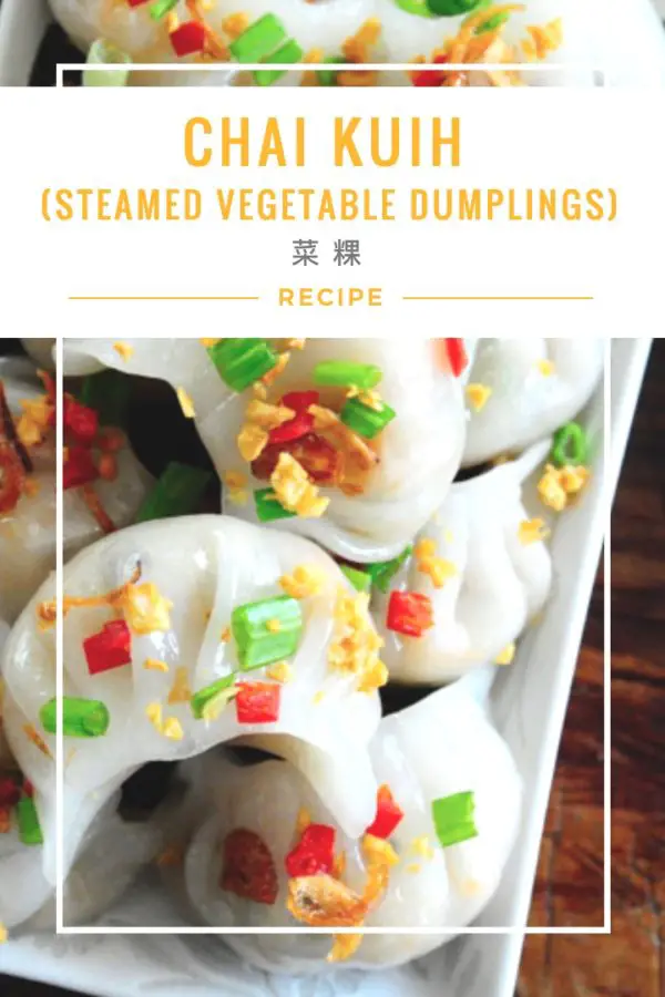 Chai Kuih Recipe 菜粿 (Steamed Vegetable Dumplings) | Huang Kitchen