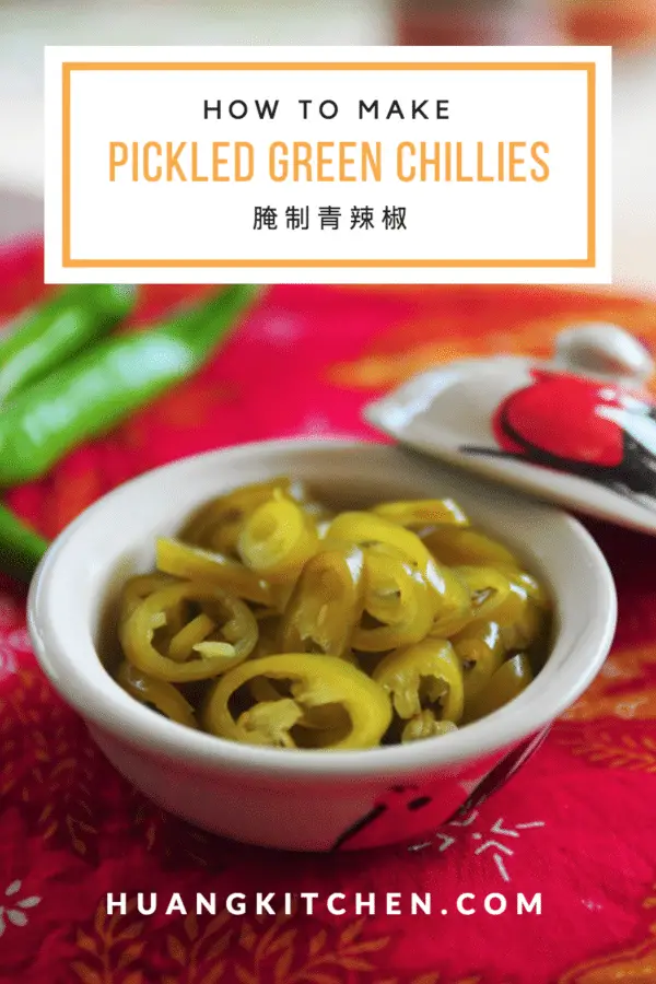 Pickled Green Chillies Recipe (Asian Pickled Jalapeno) 腌制青辣椒 | Huang ...