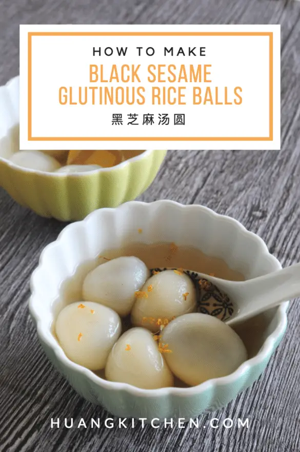 Black Sesame Glutinous Rice Balls, Tang Yuan 黑芝麻汤圆 Huang Kitchen