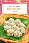 Onde Onde Recipe 椰丝球 - Huang Kitchen